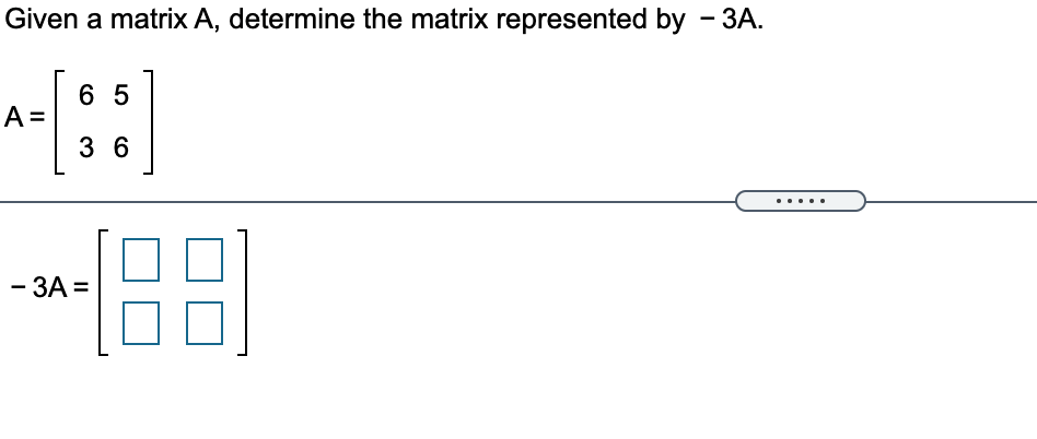 Solved Given a matrix A, determine the matrix represented by | Chegg.com