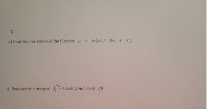 Solved 10. a) Find the derivative of the function yIn(sech | Chegg.com