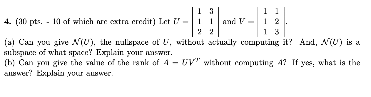 4. (30 pts. - 10 of which are extra credit) Let | Chegg.com