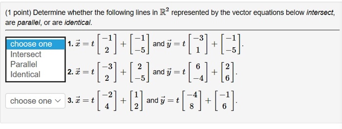 Solved (1 point) Determine whether the following lines in R2 | Chegg.com