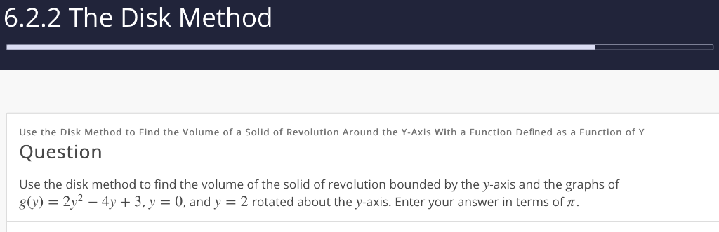 Solved 6.2.2 The Disk Method Use the Disk Method to Find the | Chegg.com