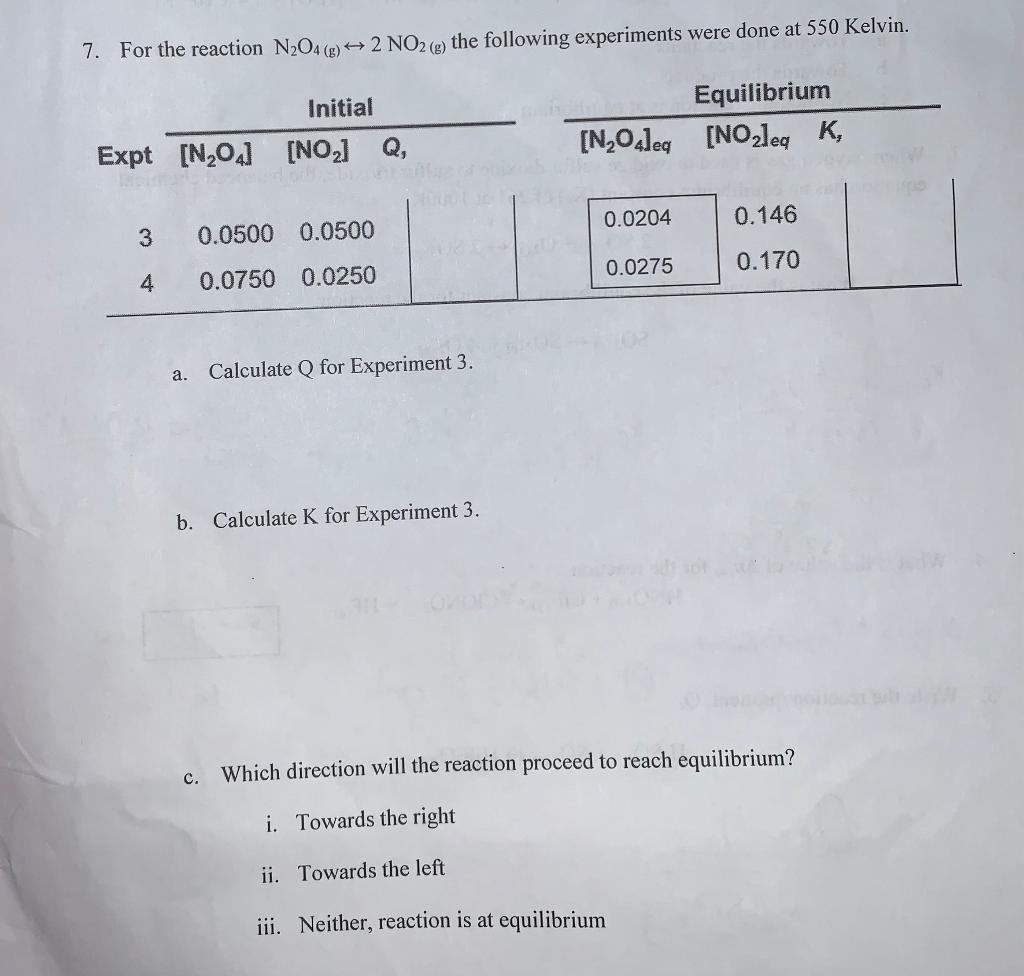 Solved 7. For the reaction N2O4( g)↔2NO2( g) the following | Chegg.com