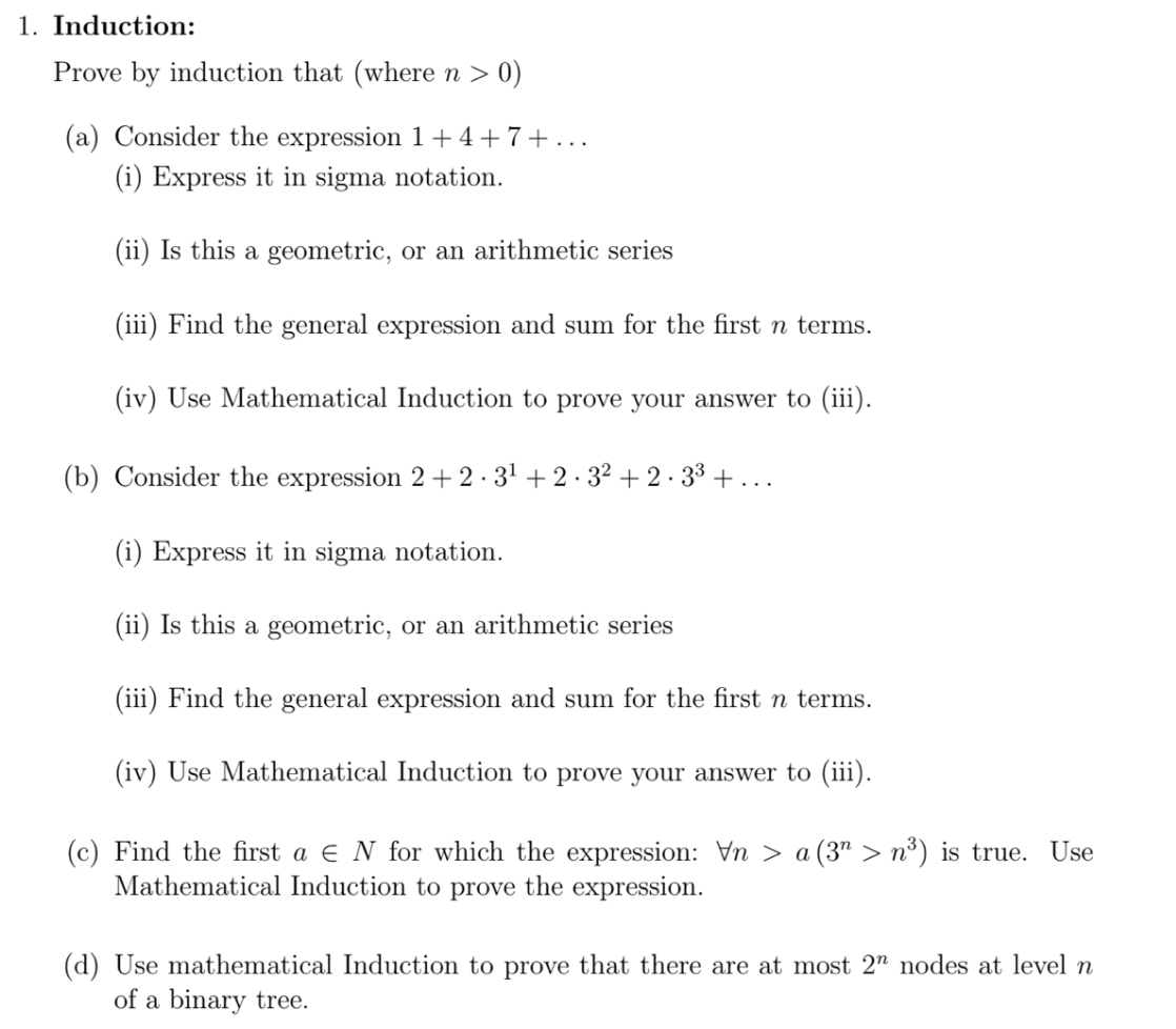 Solved 1. Induction: Prove by induction that (where n > 0) | Chegg.com