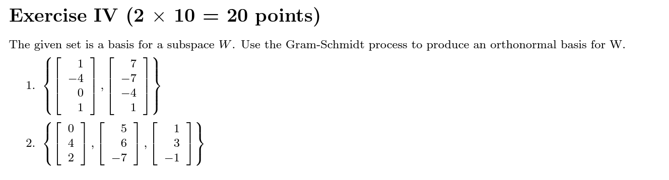Solved Exercise IV (2×10=20 points ) The given set is a | Chegg.com