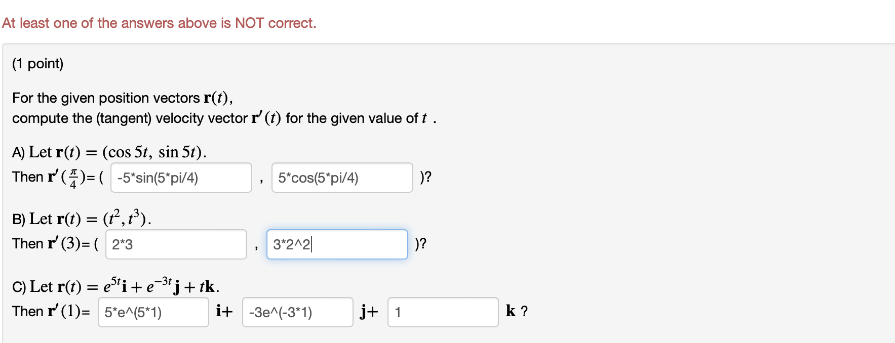 Solved At Least One Of The Answers Above Is Not Correct 1