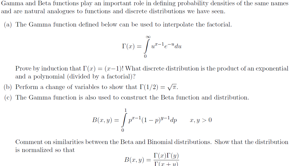 Solved Gamma and Beta functions play an important role in | Chegg.com