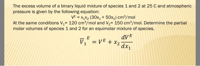 Solved The excess volume of a binary liquid mixture of | Chegg.com