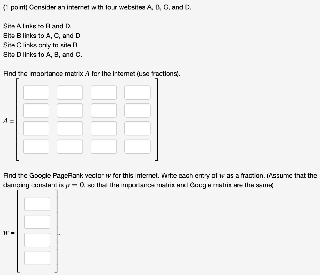 Solved (1 point) Consider an internet with four websites A, | Chegg.com
