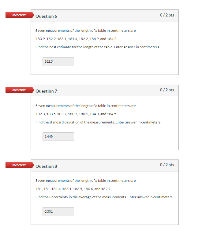 Solved Incorrect Question 6 0/2 pts Seven measurements of | Chegg.com