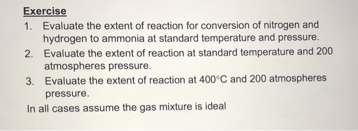 Solved Exercise 1. Evaluate the extent of reaction for | Chegg.com