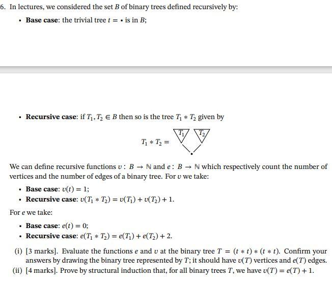 Solved 6. In lectures, we considered the set B of binary | Chegg.com