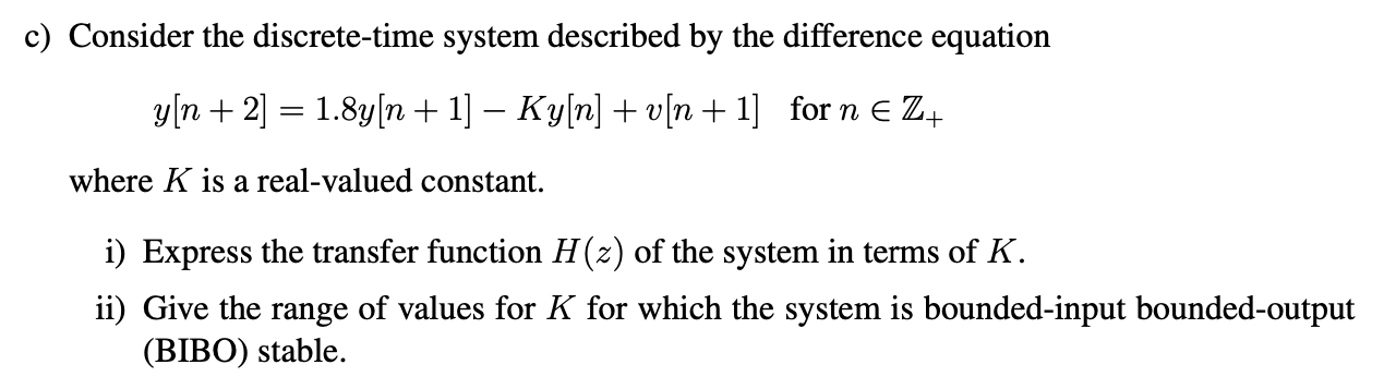 Solved c) Consider the discrete-time system described by the | Chegg.com