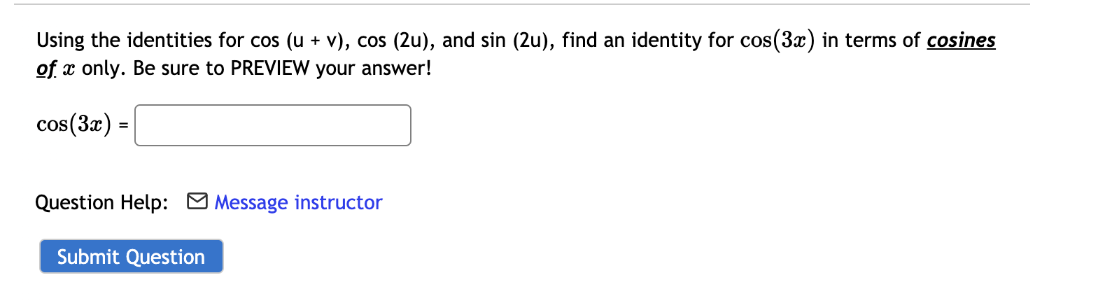 Solved 2 Using the identities for cos (u + V), cos (2u), and | Chegg.com
