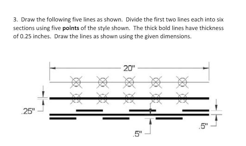 Solved 3. Draw the following five lines as shown. Divide the | Chegg.com