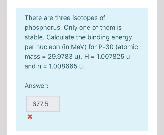 Solved There are three isotopes of phosphorus. Only one of | Chegg.com