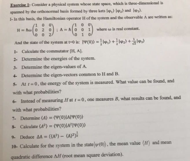 Solved Exercise 1: Consider a physical system whose state | Chegg.com