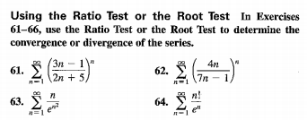 Solved Using the Ratio Test or the Root Test In Exercises | Chegg.com