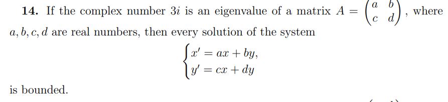 Solved 14. If the complex number 3i is an eigenvalue of a | Chegg.com
