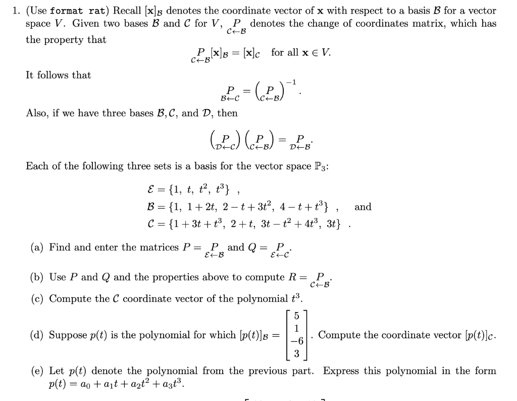 Solved (Use format rat) Recall [x]B denotes the coordinate | Chegg.com
