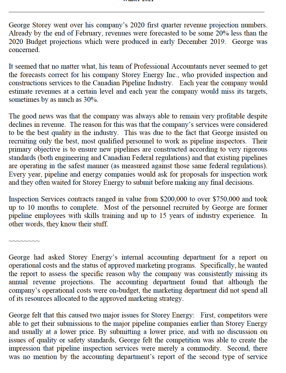 George Storey went over his company's 2020 first | Chegg.com