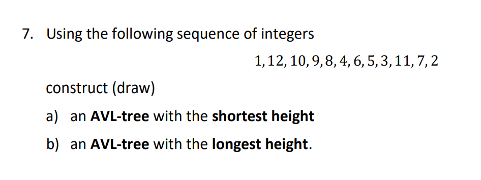 Solved 7. Using the following sequence of integers | Chegg.com