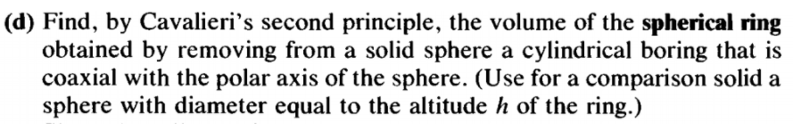 Solved (d) Find, by Cavalieri's second principle, the volume | Chegg.com