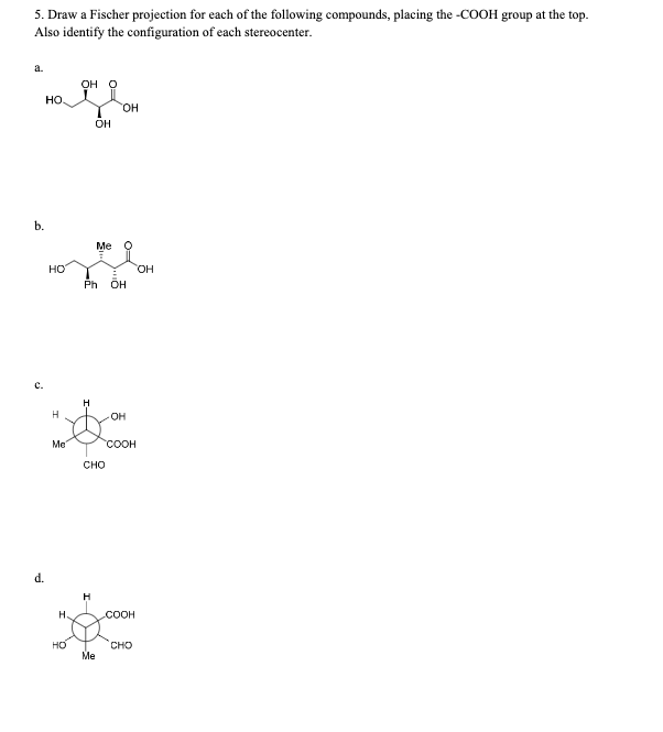 Solved 5. Draw a Fischer projection for each of the | Chegg.com