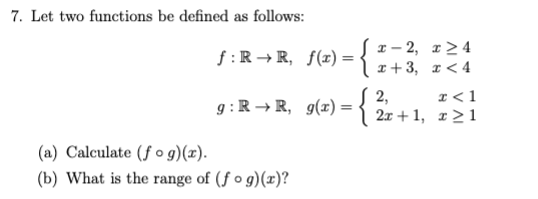 Solved 7. Let two functions be defined as follows: | Chegg.com