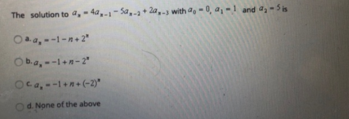 Solved The solution to a, - 40,-1-52,-2 + 2a,-3 with a, = 0, | Chegg.com