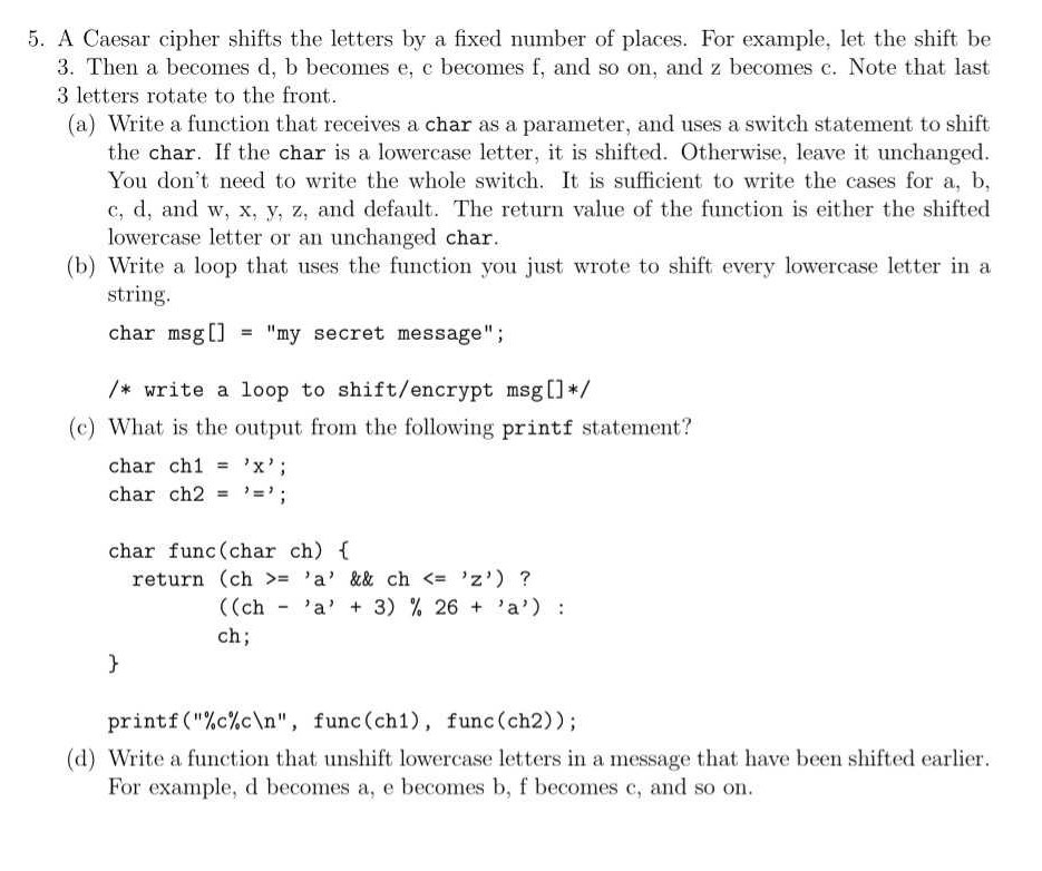 Solved 5. A Caesar cipher shifts the letters by a fixed | Chegg.com