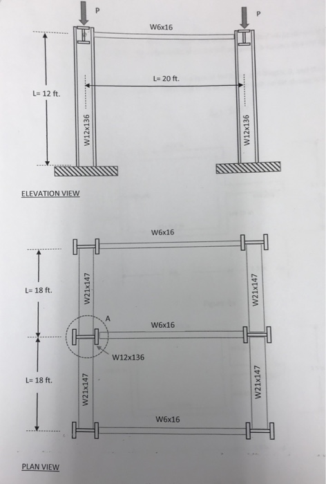 Solved W6x16 L- 20 ft. に12 ft. 3 ELEVATION VIEW W6x16 に18 | Chegg.com