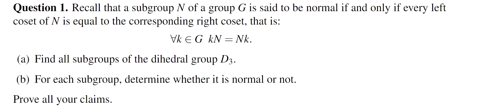 Solved Question 1. ﻿Recall that a subgroup N ﻿of a group G | Chegg.com