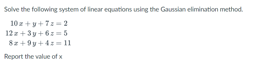 Solved Solve the following system of linear equations using | Chegg.com