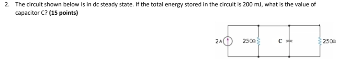 Solved 2. ﻿The circuit shown below Is in dc steady state. If | Chegg.com