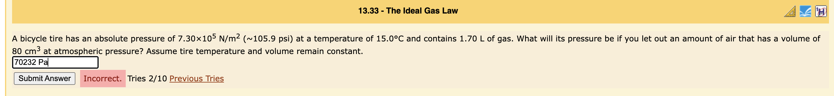 Solved A bicycle tire has an absolute pressure of 7.3x10^5 | Chegg.com