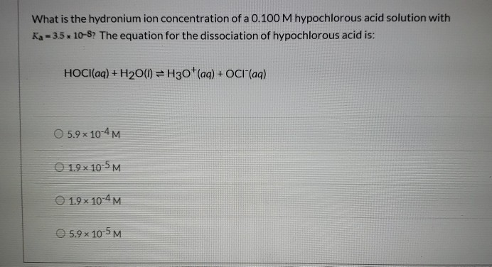 Solved What Is The Hydronium Ion Concentration Of A 0 100 M Chegg solved-what-is-the-hydronium-ion-concentration-of-a-0-100-m-chegg