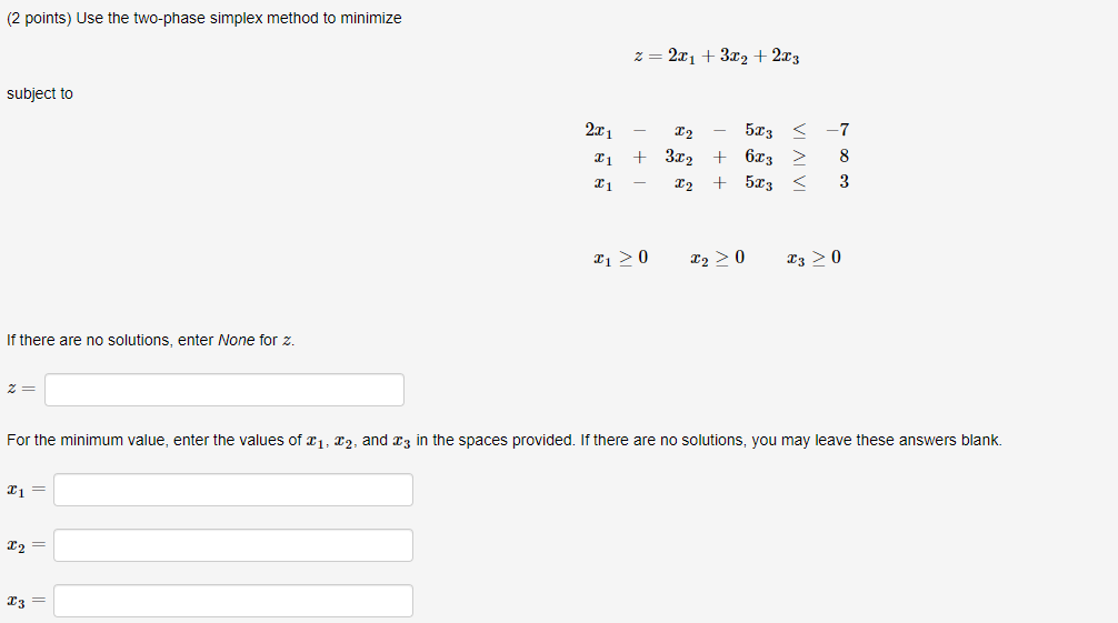 Solved (2 points) Use the two-phase simplex method to | Chegg.com