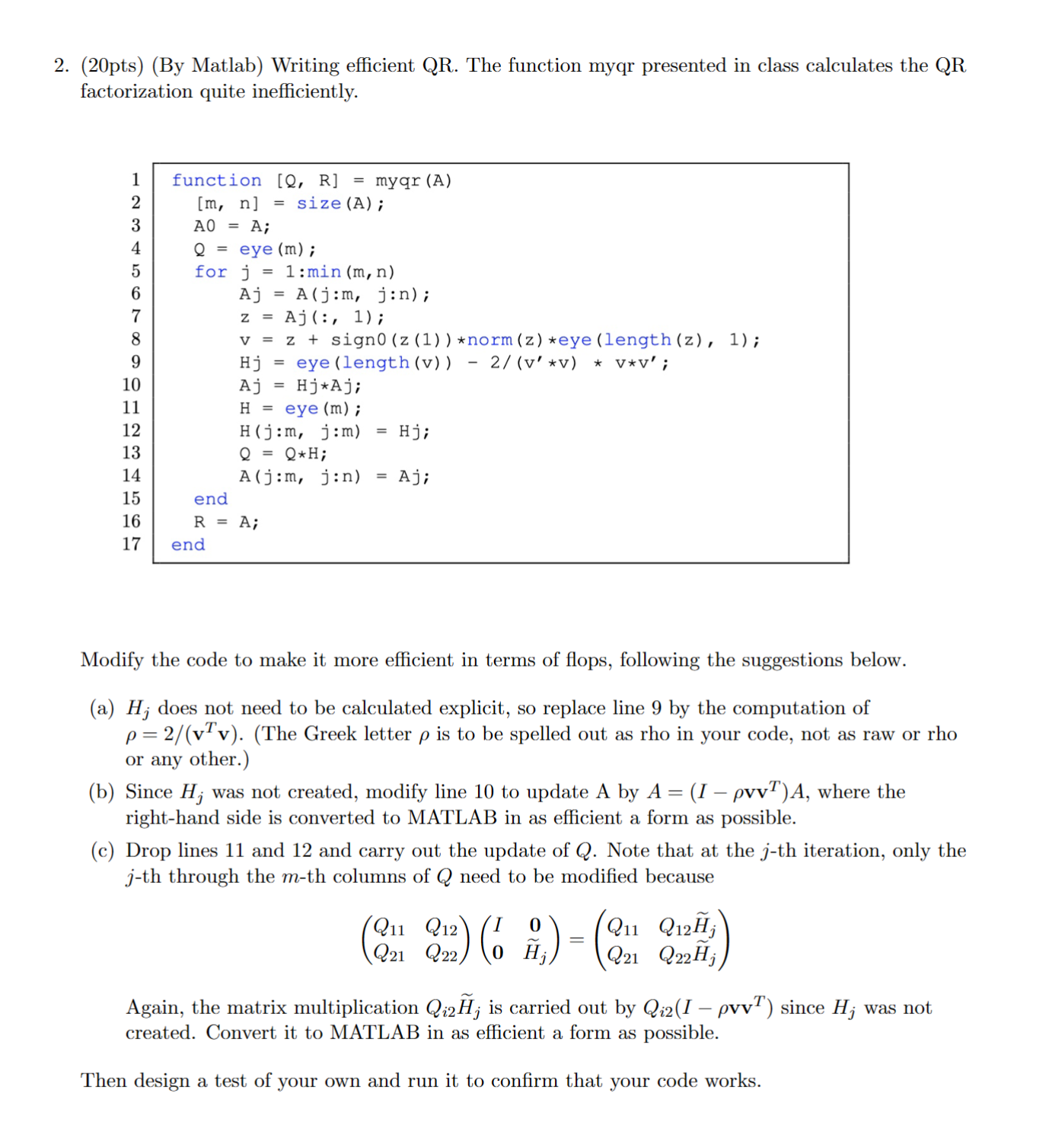 Solved (20pts) (By Matlab) ﻿Writing efficient QR. ﻿The | Chegg.com