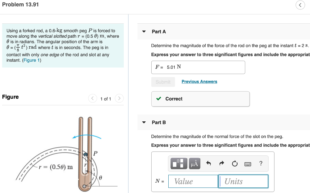 Solved Problem 13.91 Using a forked rod, a 0.6-kg smooth peg | Chegg.com