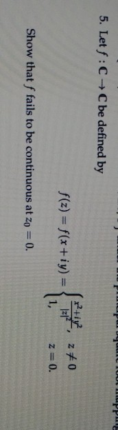 Solved 5. Let f: C C be defined by 2+iy f(z) = f(x+iy) = | Chegg.com