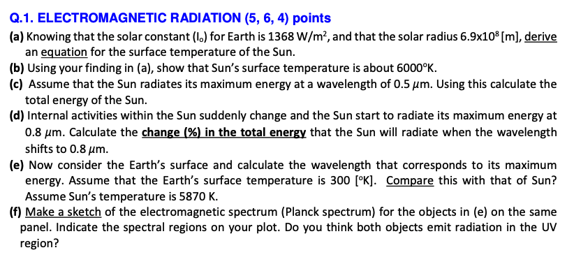 Solved Q.1. ﻿ELECTROMAGNETIC RADIATION (5,6,4) ﻿points(a) | Chegg.com