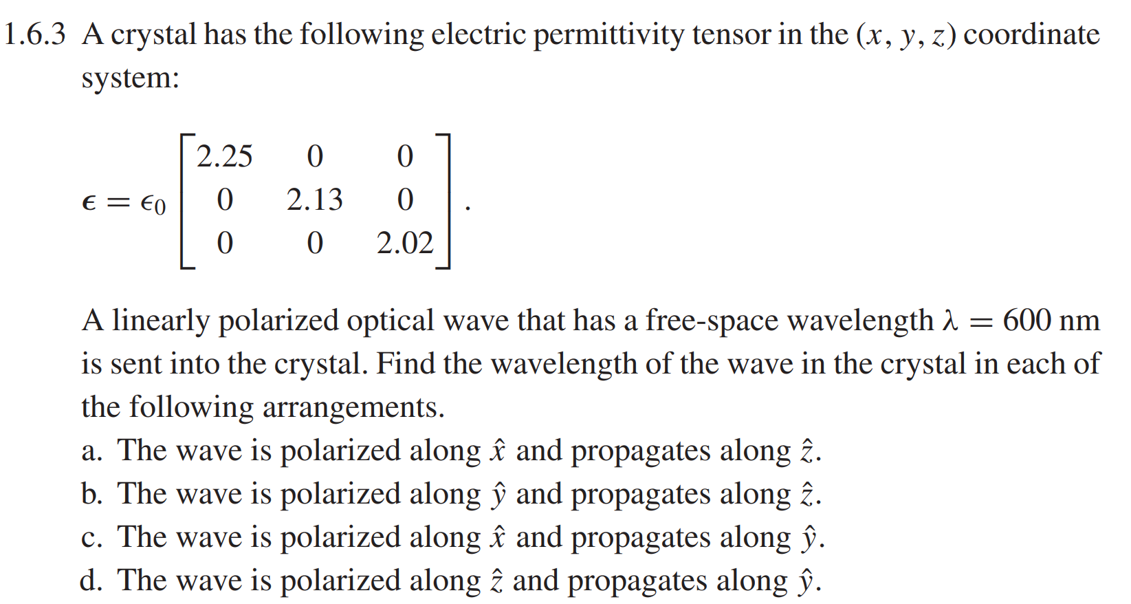 Solved 1.6.3 A crystal has the following electric | Chegg.com