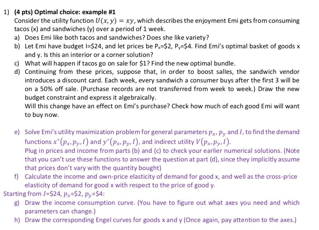 Solved 1) (4 pts) Optimal choice: example #1 Consider the | Chegg.com