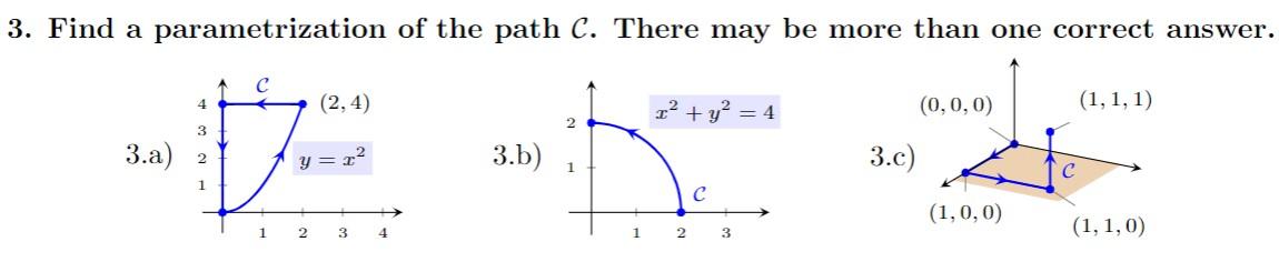Solved 3. Find a parametrization of the path C. There may be | Chegg.com