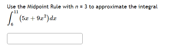 Solved Use the Midpoint Rule with n=3 to approximate the | Chegg.com