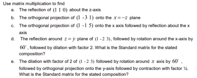 Solved Use matrix multiplication to find a. The reflection | Chegg.com