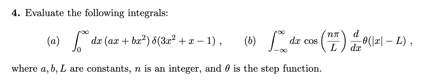 Solved 4. Evaluate the following integrals: (a) | Chegg.com