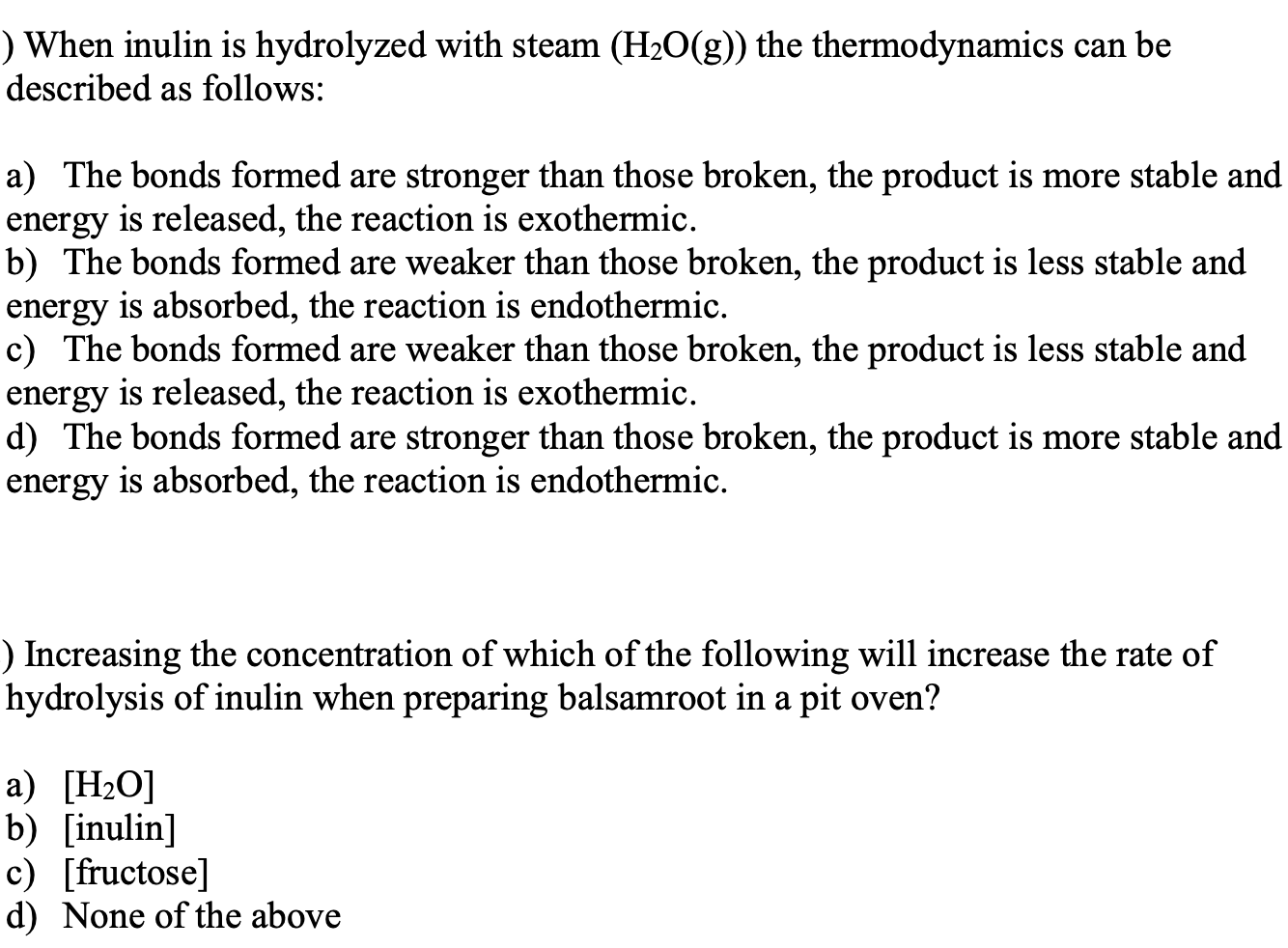 Solved ) When inulin is hydrolyzed with steam (H2O(g)) the | Chegg.com