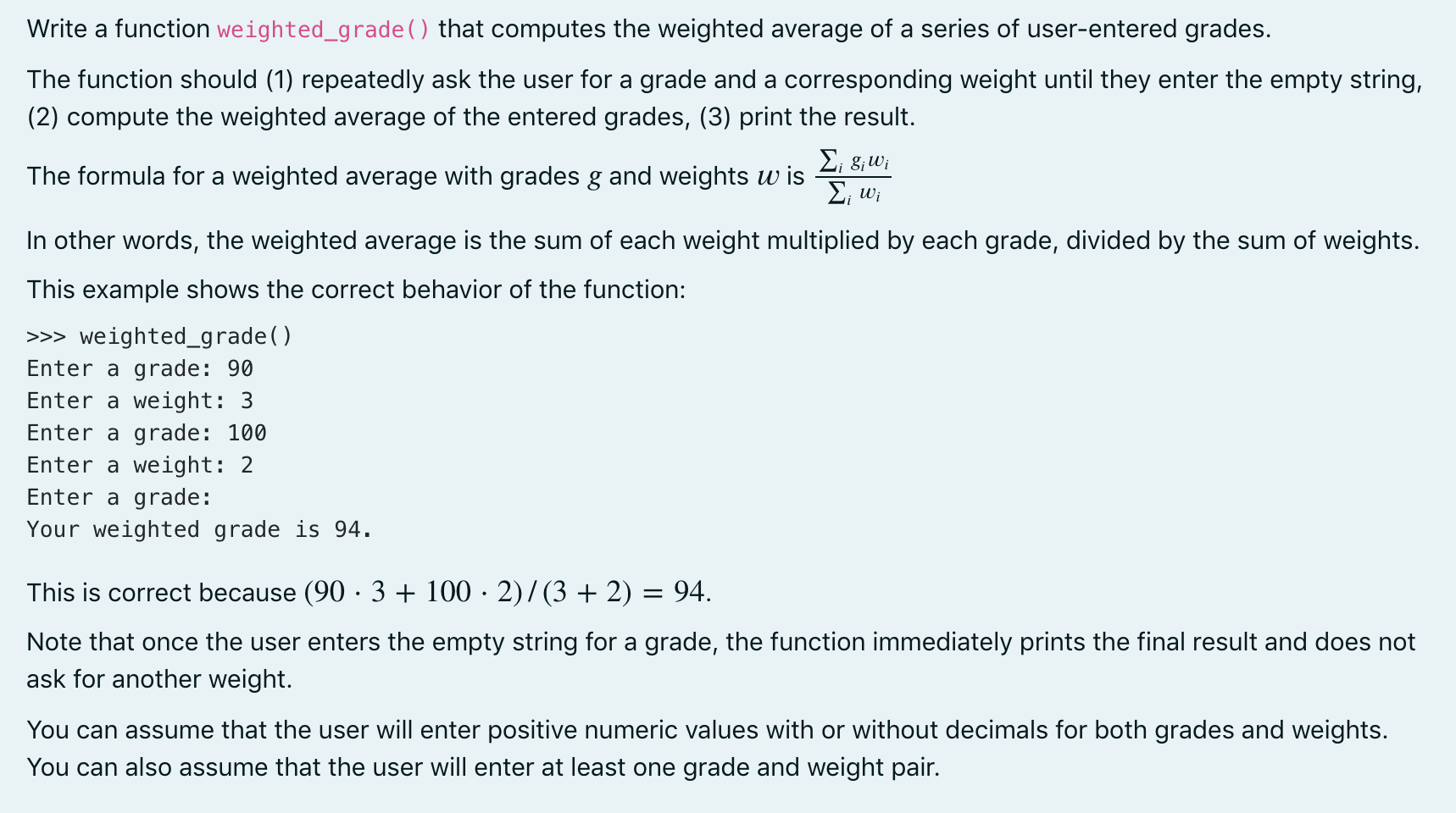 Solved Write a function weighted_grade () that computes the | Chegg.com