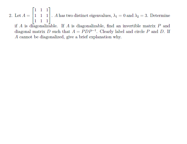 Solved 1 A has two distinet eigenvalues, A 1 1 2. Let A = 0 | Chegg.com